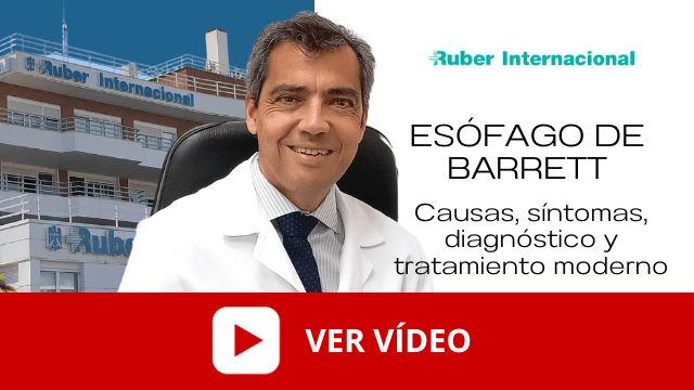 Esófago de Barrett: Causas, síntomas, diagnóstico y tratamiento